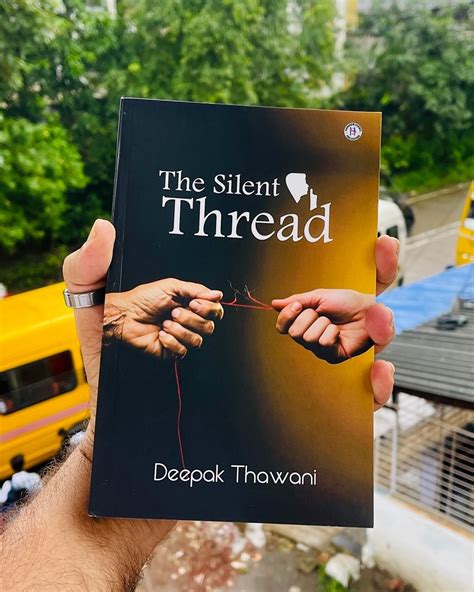 Sameer Gudhate Presents The Book Review Of The Silent Thread By Deepak Thawani