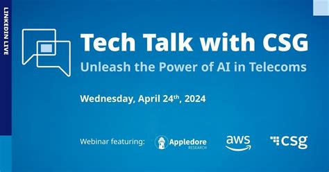 Tech Talk With Csg Unleash The Power Of Ai In Telecoms Linkedin Csg