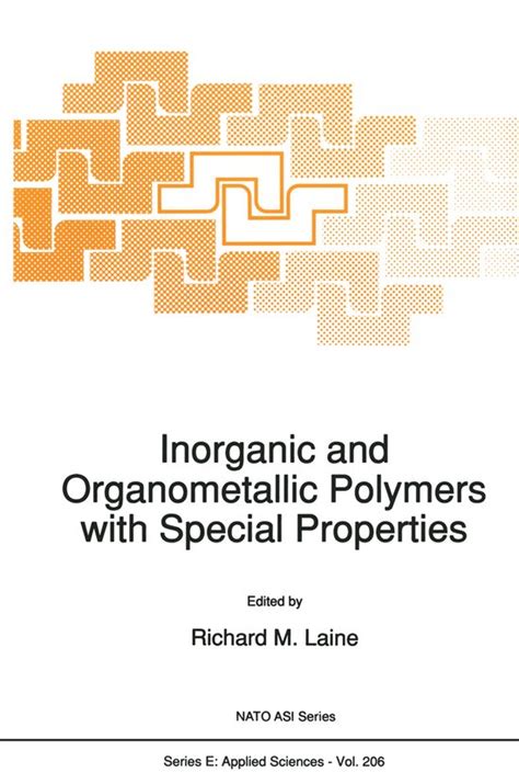 Nato Science Series E Inorganic And Organometallic Polymers With Special Properties Bol