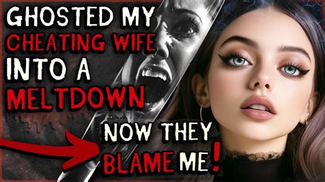 Ghosted My Cheating Wife Into A Mental Meltdown Sigma Youtube