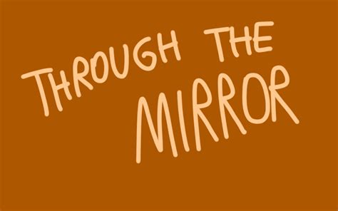 Through The Mirror Mercys Meeting Wiki Fandom