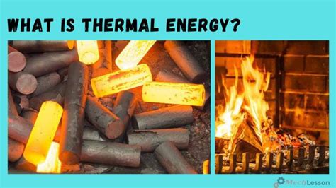 What Is Thermal Energy Its Examples And How Is It Produced Ml
