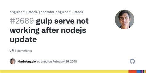 Gulp Serve Not Working After Nodejs Update · Issue 2689 · Angular
