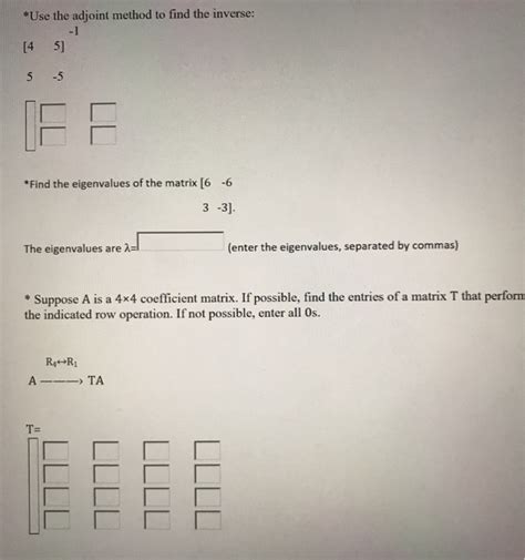 Solved Use The Adjoint Method To Find The Inverse Chegg