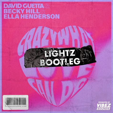 David Guetta Crazy What Love Can Do Lightz Bootleg By Vibez Sounds