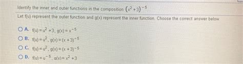 Solved Identify The Inner And Outer Functions In The