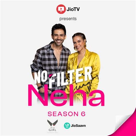 No Filter Neha With Kartik Aaryan From NoFilterNeha Listen On JioSaavn