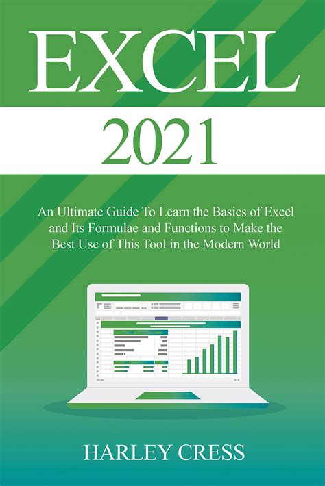 Buy Excel 2021 Excel 2021 An Ultimate Guide To Learn The Basics Of