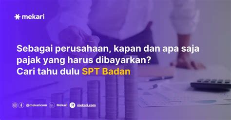 Sudah Tahu Apa Itu Spt Badan Simak Ulasan Lengkap Berikut