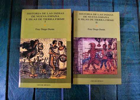 DURÁN FRAY DIEGO HISTORIA DE LAS INDIAS DE NUEVA ESPAÑA E ISLAS DE