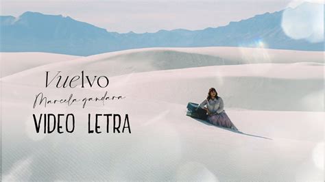 Marcela Gandara Vuelvo Letra Musica Cristiana Chords Chordify