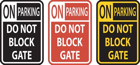 Do Not Block Gate Sign No Parking Sign 23649388 Vector Art At Vecteezy