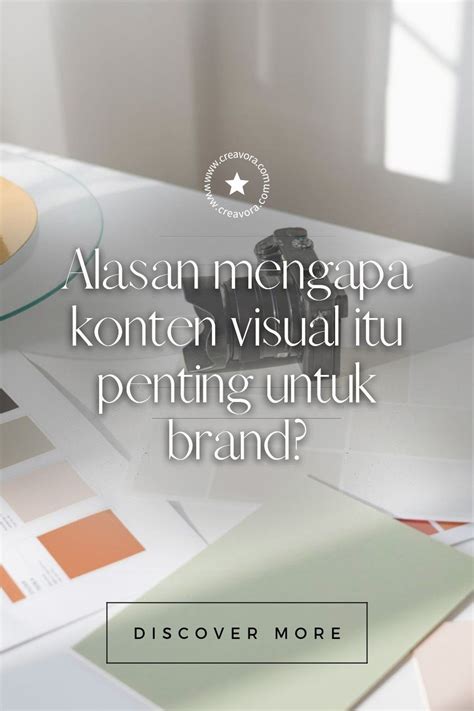Alasan Mengapa Konten Visual Itu Penting Untuk Brand Visual Itu Brand