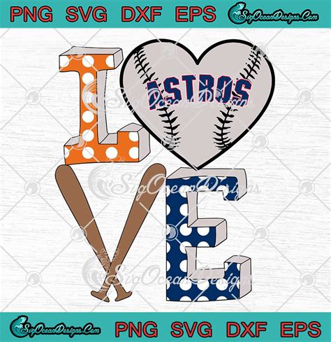 Houston Astros Baseball Love Svg Houston Astros Mlb Baseball Svg Png