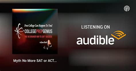 Myth No More Sat Or Act Tests College Prep Genius Podcasts On