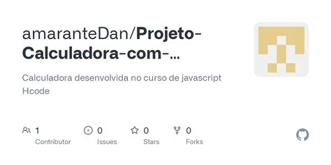 Github Amarantedan Projeto Calculadora Javascript Calculadora