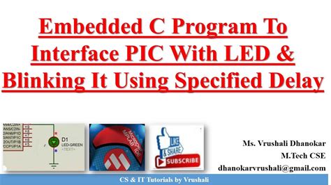 Embedded C Program Of Led And Blinking It Using Specified Delay And Pic 18 Micro Controller Youtube