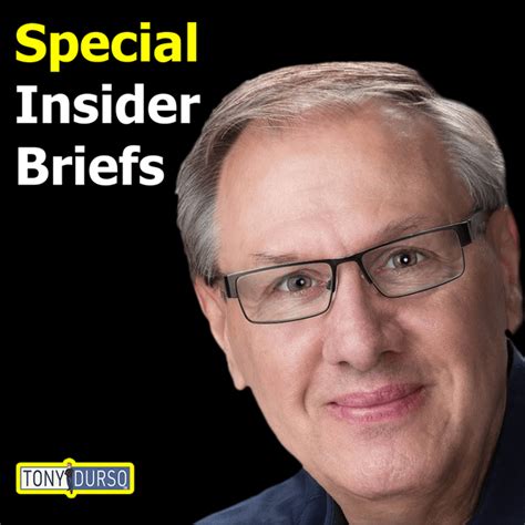 Special Insider Briefs Tony Durso Rtonydurso