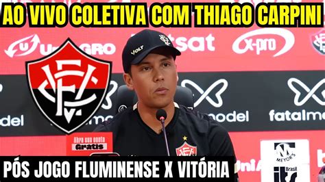 AO VIVO COLETIVA THIAGO CARPINI PÓS JOGO FLUMINENSE X VITÓRIA