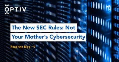 The New SEC Rules Not Your Mother S Cybersecurity Optiv