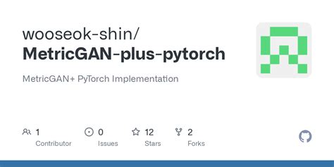 MetricGAN Plus Pytorch Main Py At Main Wooseok Shin MetricGAN Plus