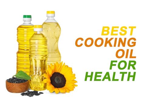 Premium Photo Sunflower Oil As Best Cooking Oil For Health Text And
