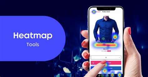 Top Tried And Tested Heatmap Tools For Web And Mobile Products