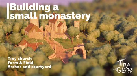 Creating A Monastery And Farm In Tiny Glade Youtube