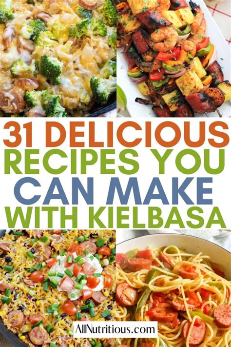 31 Best Kielbasa Recipes You Wont Have Enough Of All Nutritious