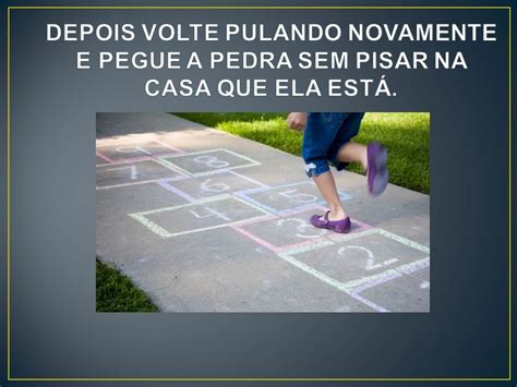 Professora Valdete Cantú Brincadeira Amarelinha