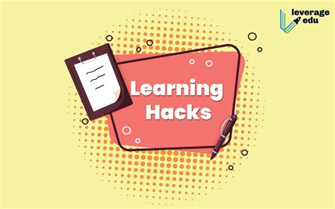 Learning Hacks Leverage Edu