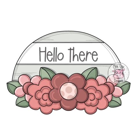 Pcd Hello There Half Round Home Creations Milling And Signage
