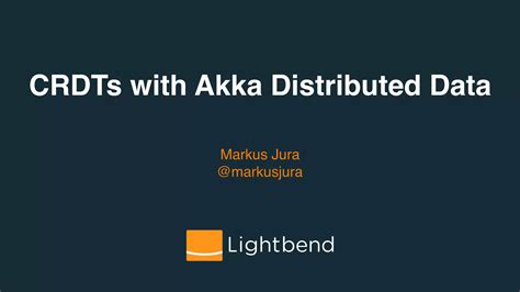 Crdts With Akka Distributed Data Ppt