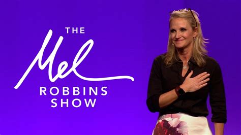Introducing The Mel Robbins Show The Mel Robbins Show The Mel