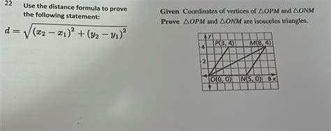 Solved 22 Use The Distance Formula To Prove Given Coordinates Of