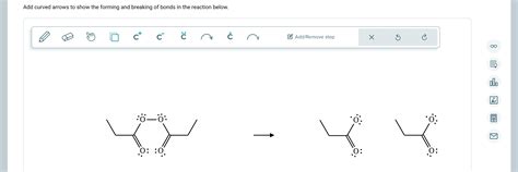 Solved Add Curved Arrows To Show The Forming And Breaking Of Chegg