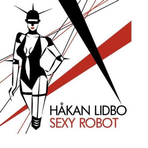 Play Sexy Robot By Hakan Libdo On Amazon Music
