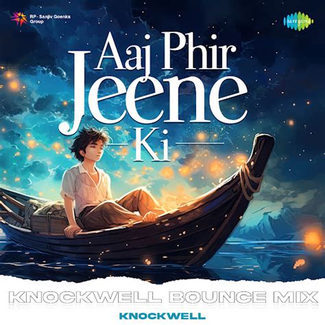 Aaj Phir Jeene Ki Knockwell Bounce Mix Youtube Music