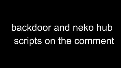 Neko Hub And Backdoor Script Youtube