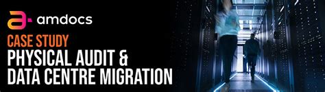 Amdocs It Migration Secure Server Relocation And Data Centre Setup