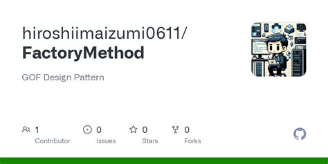 github hiroshiimaizumi0611 factorymethod gof design pattern