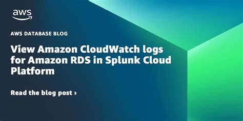 View Amazon Cloudwatch Logs For Amazon Rds In Splunk Cloud Platform