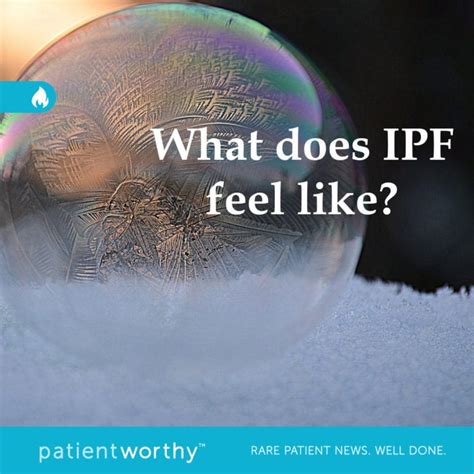 What Does Ipf Feel Like Patient Worthy