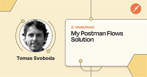 My Postman Flows Solution Postman Api Network