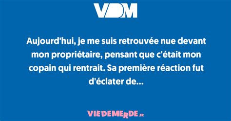 Intimité Aujourd hui je me suis retrouvée nue devant mon propriétaire VDM