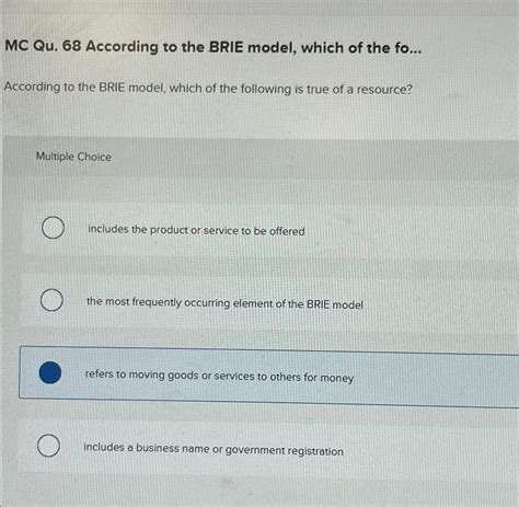 Solved Mc Qu 68 ﻿according To The Brie Model Which Of The