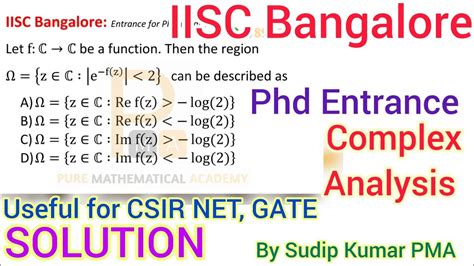 Iisc Bangalore Phd Mathematics Entrance Complex Analysis Solution By Sudip Kumar Pma Youtube