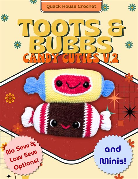 Toots And Bubbs Candy Cuties V2 Crochet Pattern Pdf Download Etsy