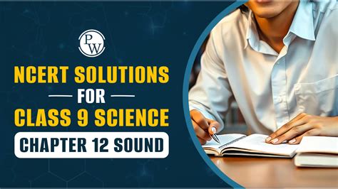 Ncert Solutions For Class 9 Science Chapter 12 Sound Pw Store