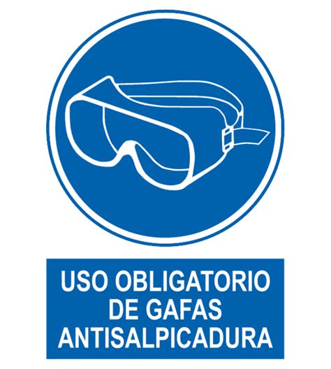 Señal Cartel De Uso Obligatorio Gafas Antisalpicaduras Seguridad